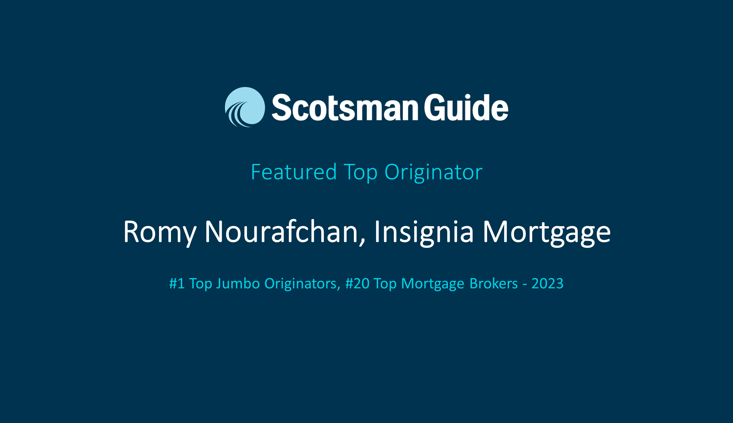 Featured Top Originator: Romy Nourafchan, Insignia Mortgage - Scotsman Guide