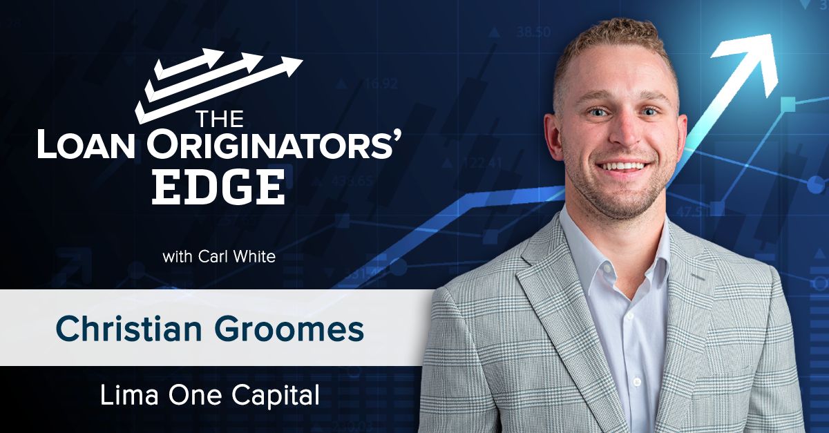 The Loan Originators' Edge: Christian Groomes, Lima One Capital ...