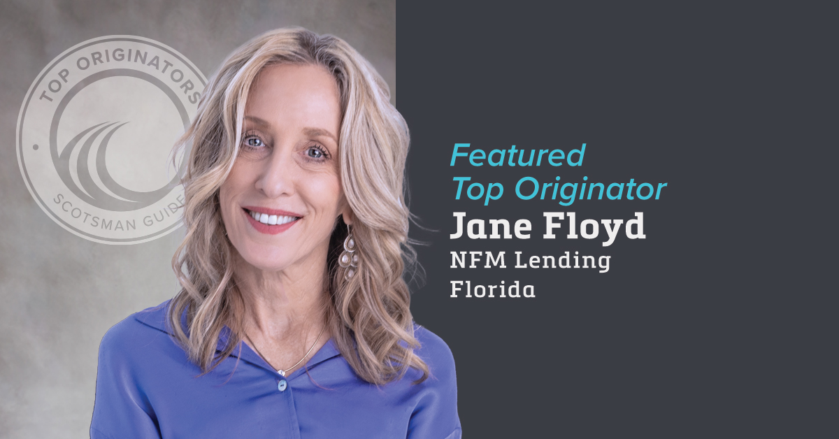 Featured Top Originator: Jane Floyd - Scotsman Guide